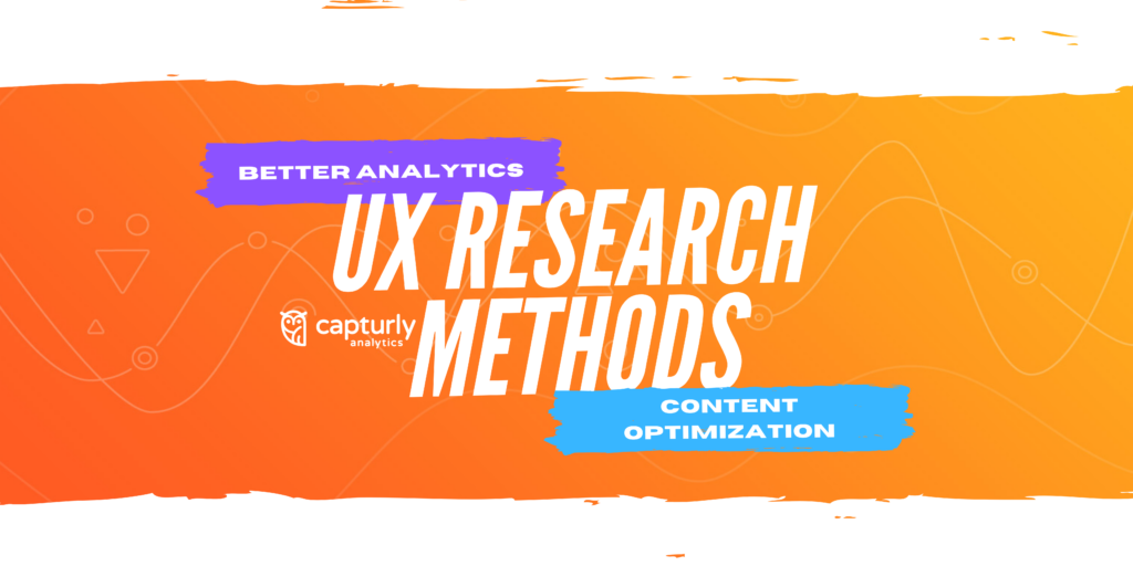 UX Research Methods for Better Analytics and Content Optimization ...