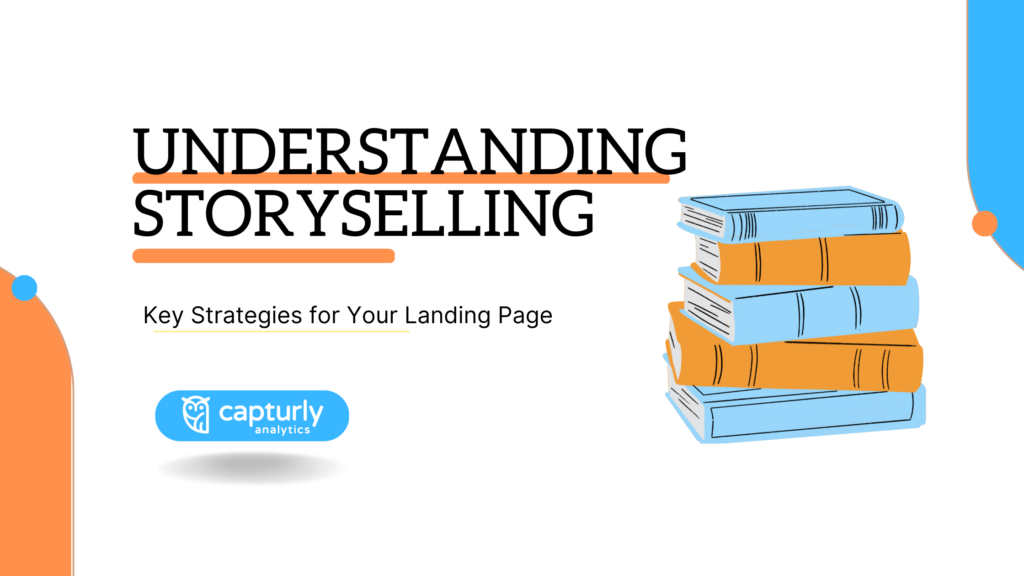 Using Storyselling: Key Strategies for Your Landing Page