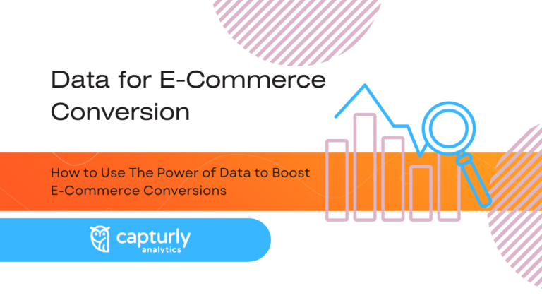 How To Use The Power Of Data To Boost E Commerce Conversions