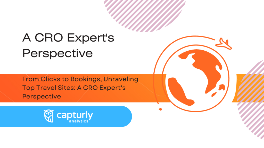 From Clicks to Bookings: The Perspective of a CRO Expert