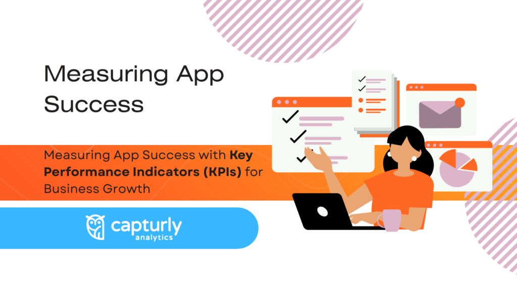 Measuring App Success with Key Performance Indicators (KPIs)