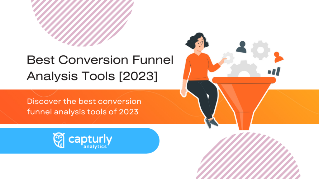 5+1 Best Conversion Funnel Analysis Tools [2023]