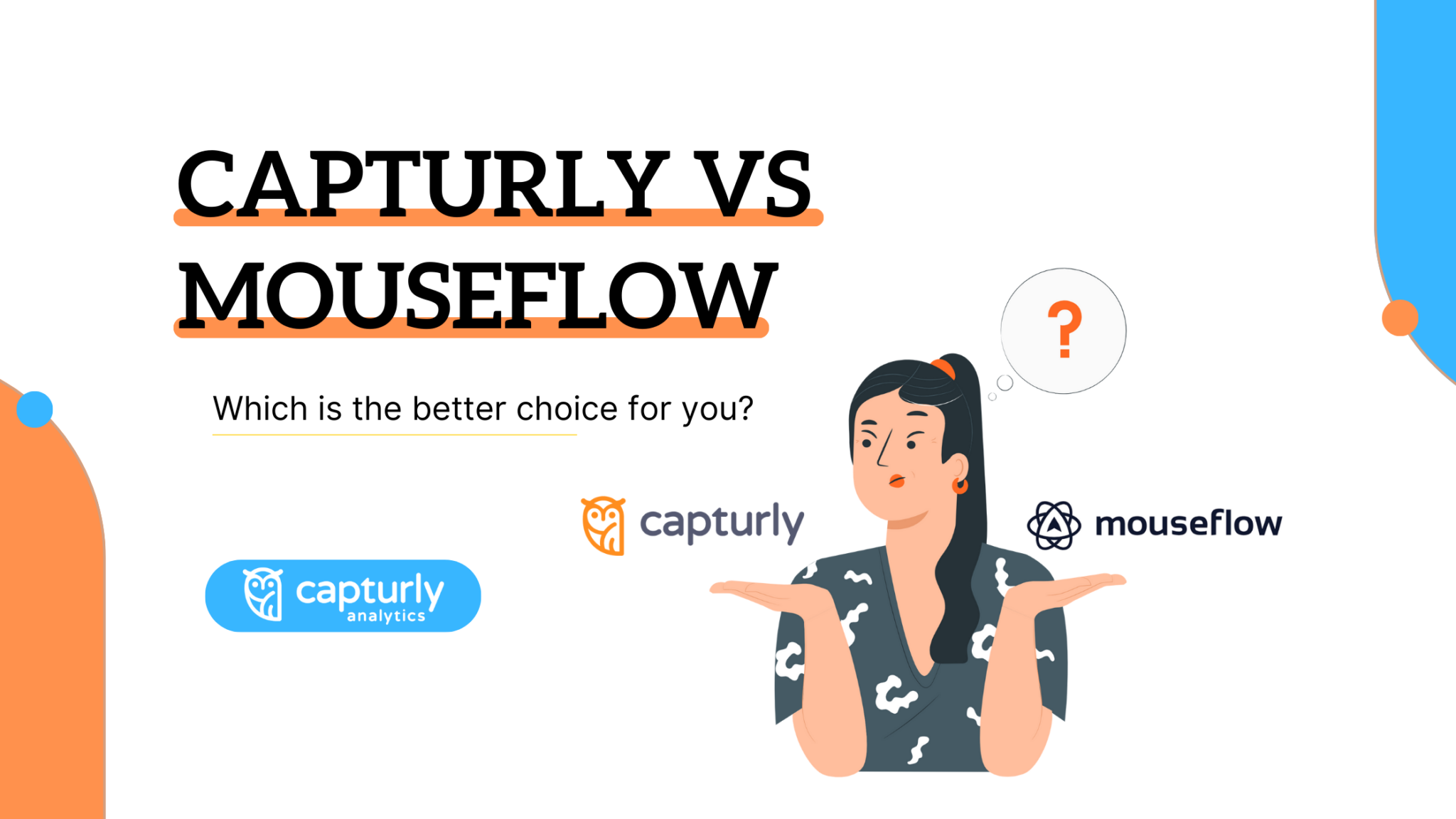 Looking for a Mouseflow Alternative? - Capturly vs. Mouseflow