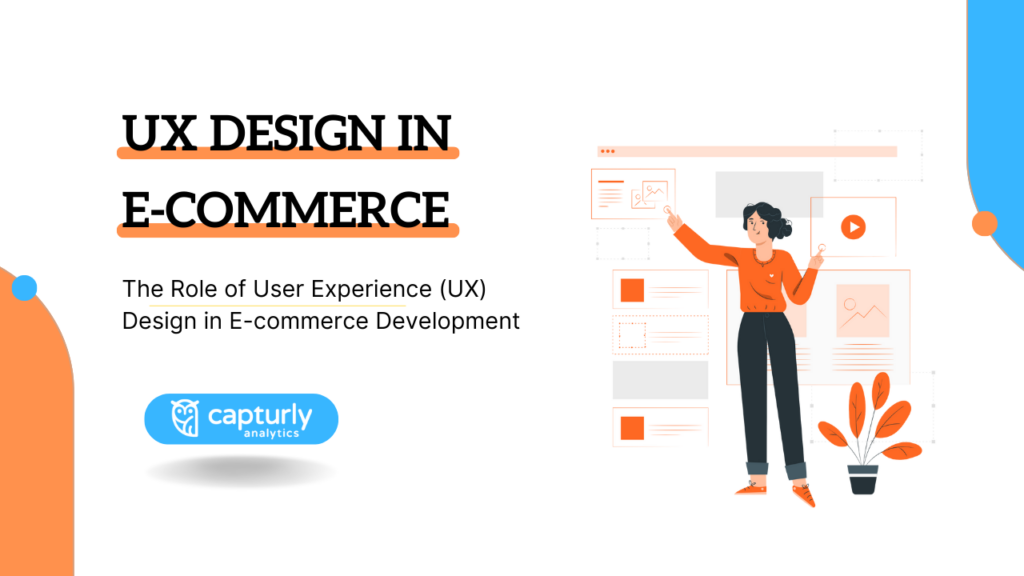 The Role of UX Design in E-commerce Development