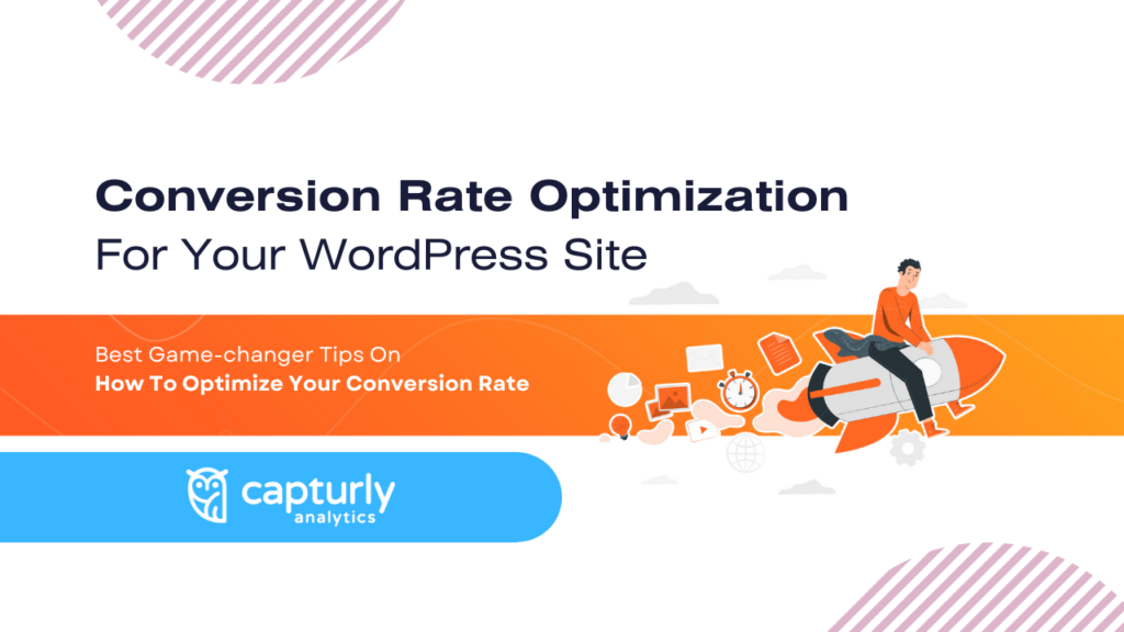 How to Optimize The Conversion Rate of Your WordPress Website