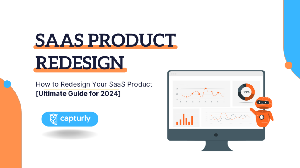 How to Redesign Your SaaS Product in 2024 [Real Examples]