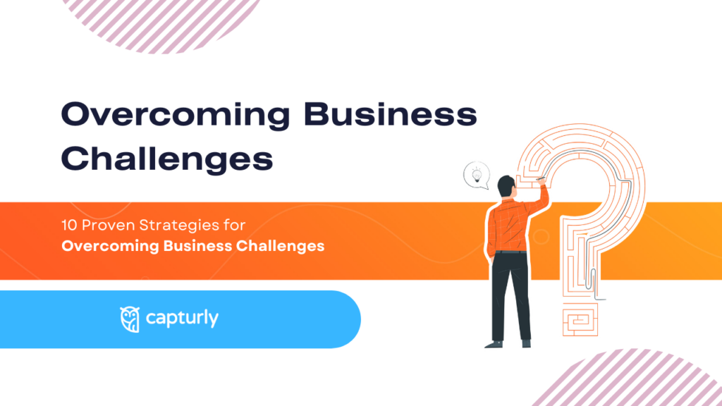 Top 10 Proven Strategies for Overcoming Business Challenges