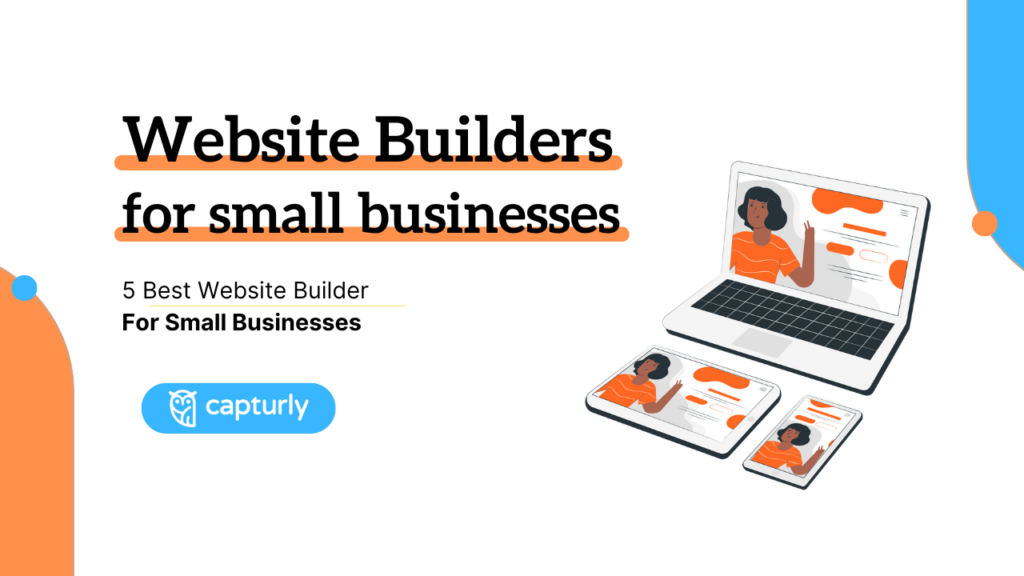 5 Best Website Builder For Small Business - Capturly Blog